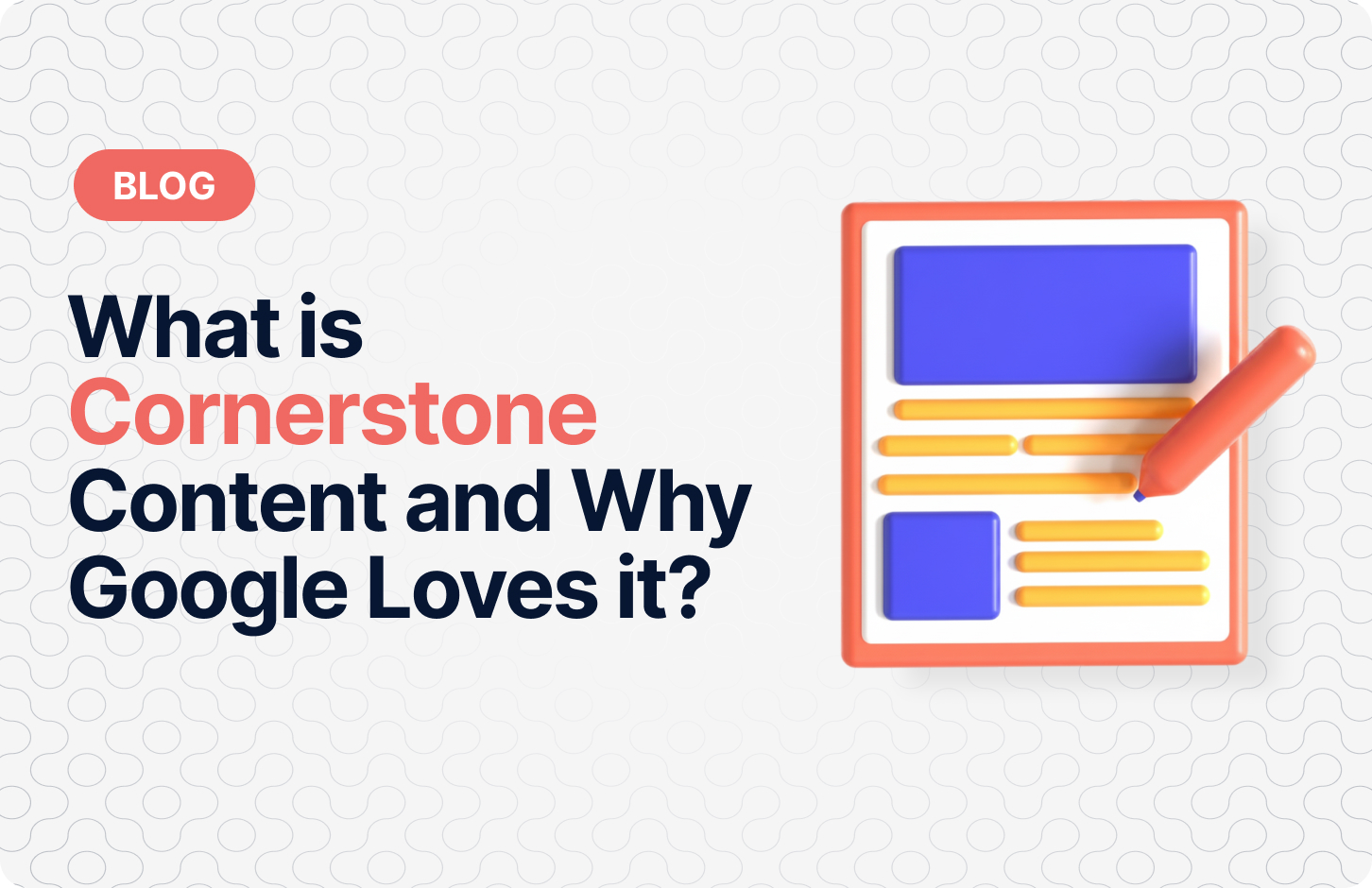 What is Cornerstone Content and Why Its Important For SEO?