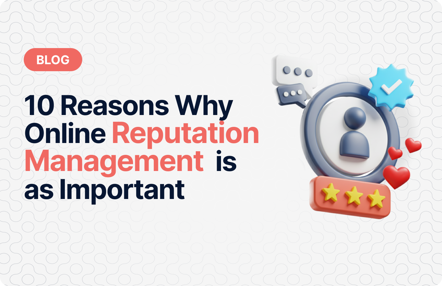 10 Reasons Why Online Reputation Management Is As Important ...